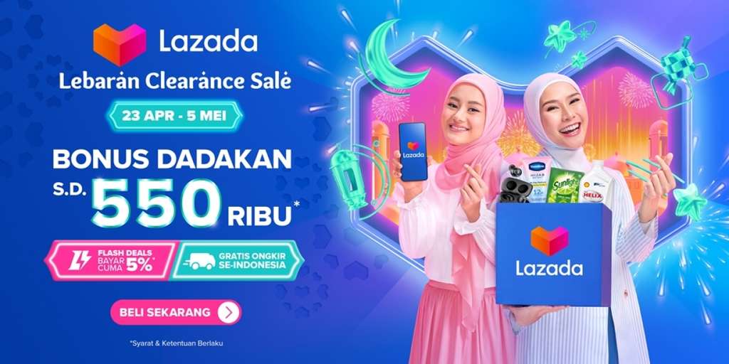 Banyak Untungnya, Yuk Penuhi Kebutuhan Post Ramadan di Lazada | Dream.co.id