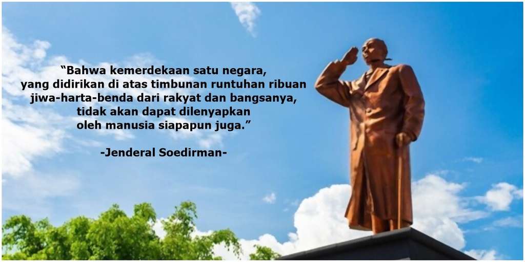 30 Quotes untuk Hari Pahlawan dari Jenderal Soedirman, Penuh Semangat ...