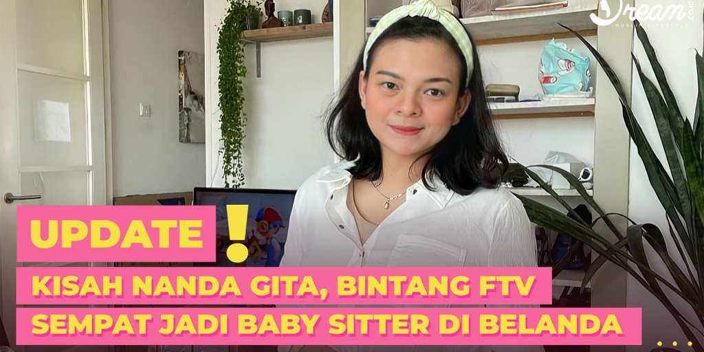 Kisah Nanda Gita, Bintang FTV Sempat Jadi Babysitter di Belanda - Video ...