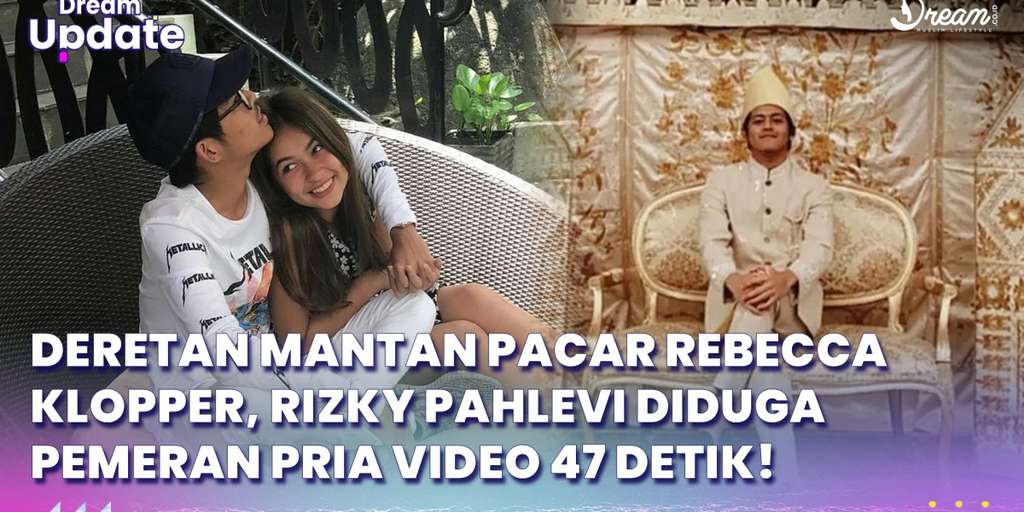 Deretan Mantan Pacar Rebecca Klopper - Video | Dream.co.id