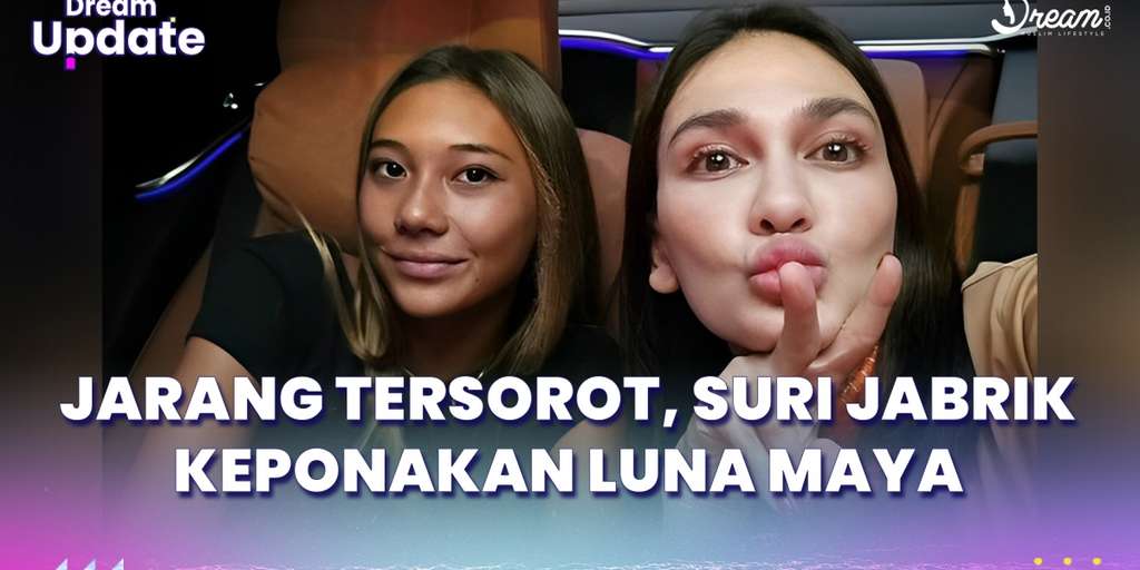 Jarang Tersorot! Potret Suri Jabrik Keponakan Luna Maya - Video | Dream ...